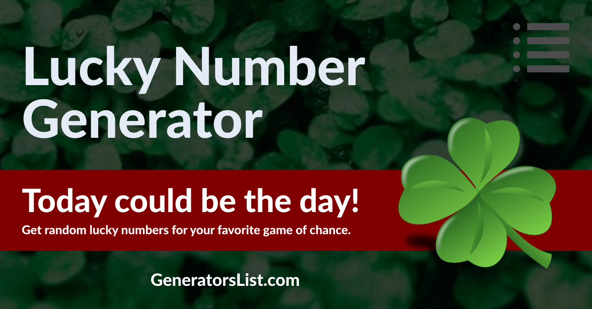 Lucky Numbers And Lottery Number Generator Generators List Lucky Numbers And Lottery Number Generator Generators List
