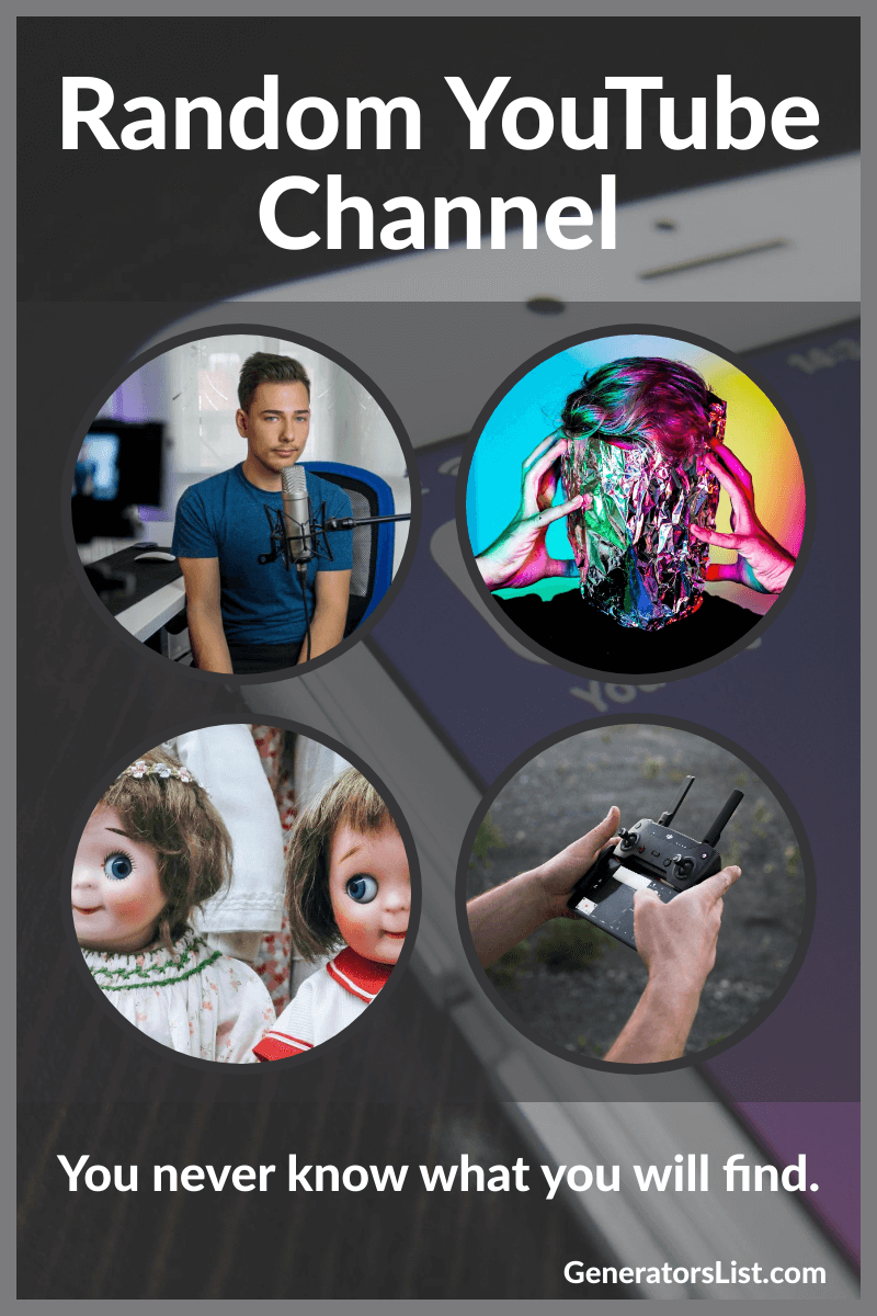 Random YouTube Channel - Generators List