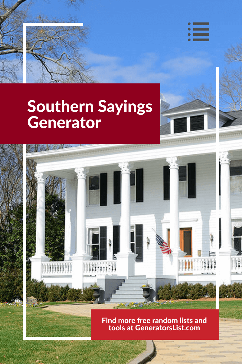 Southern Sayings Generator - Generators List