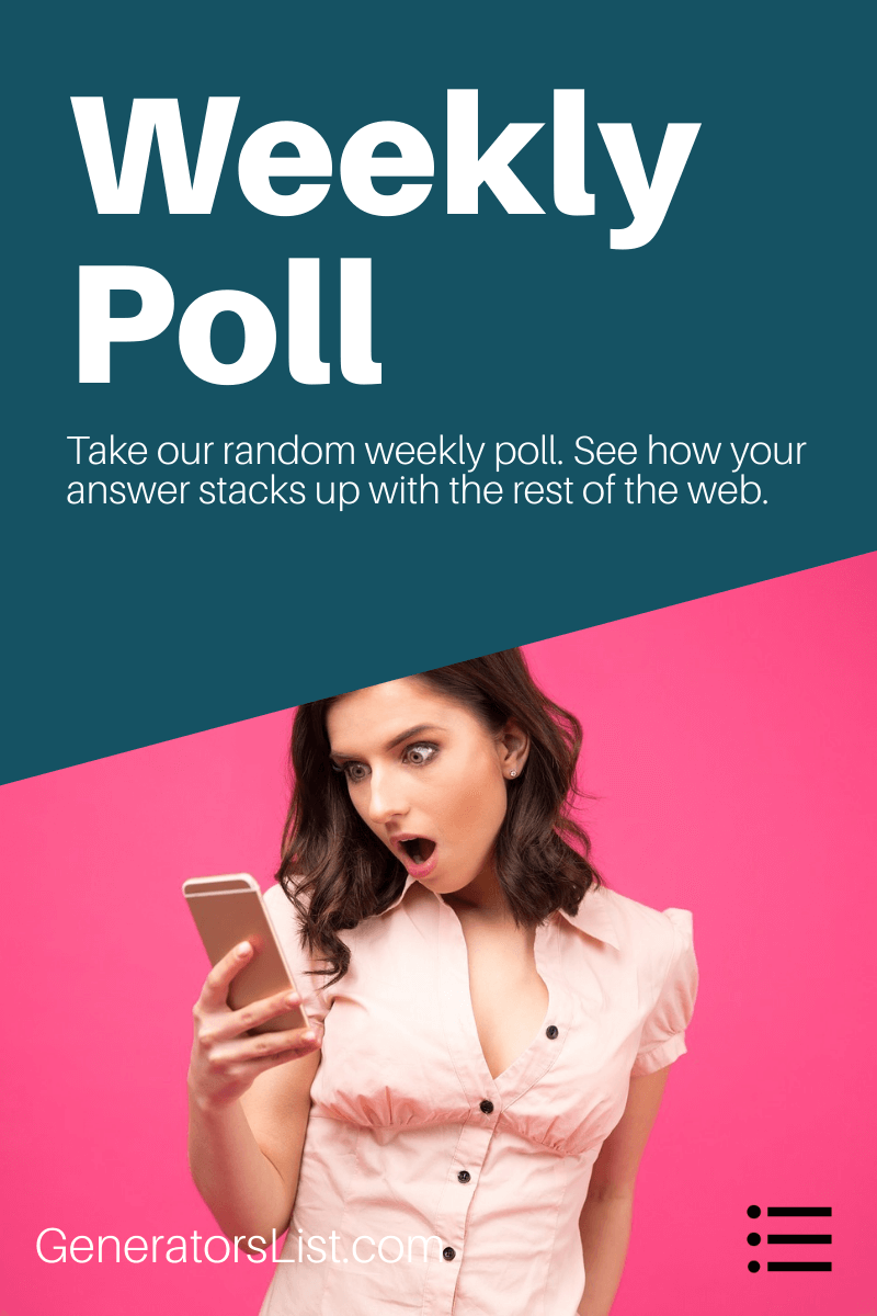 Weekly Poll - Generators List